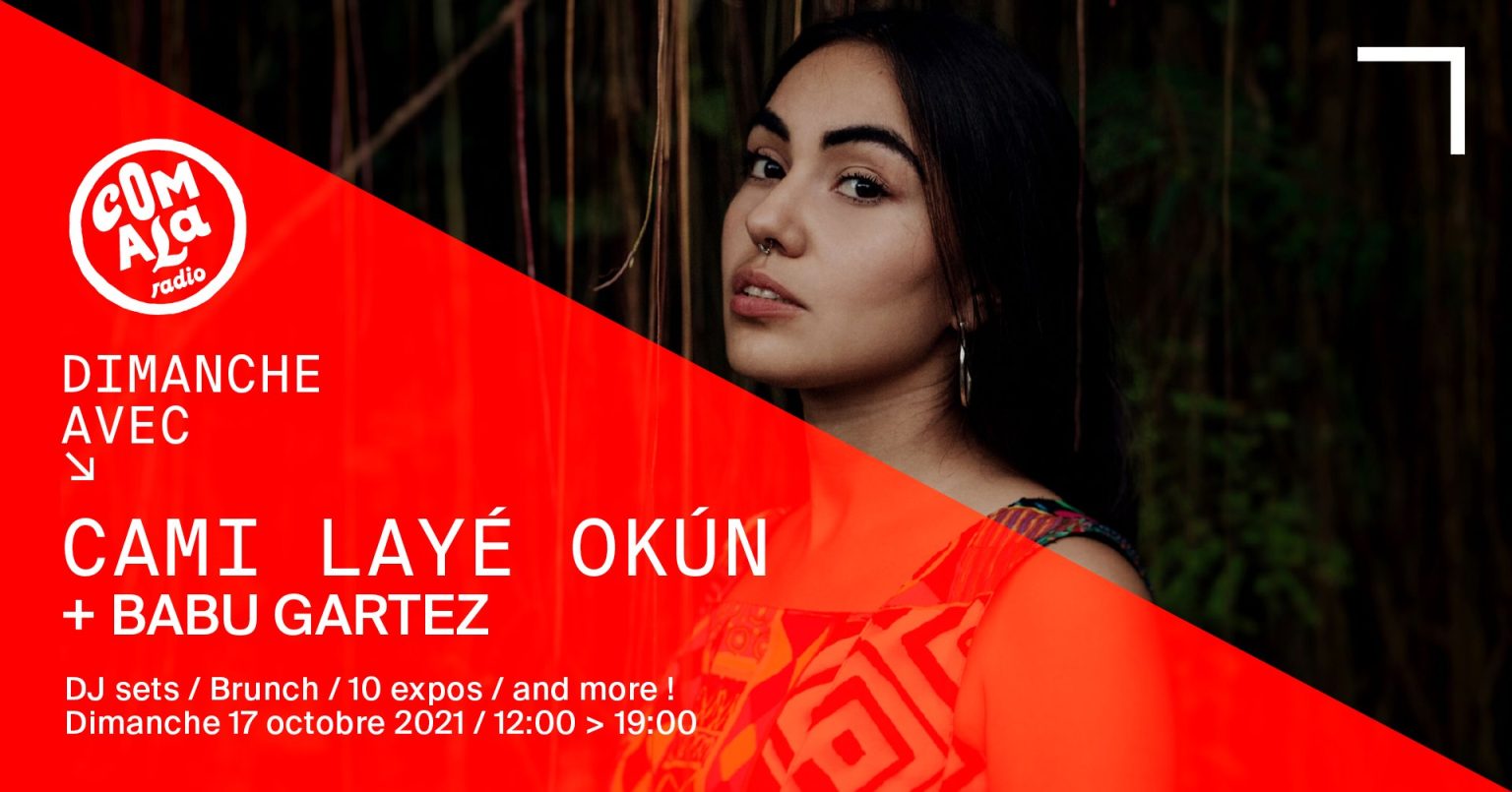 Dimanche avec Cami Layé Okún & Babu Gartez - Comala radio